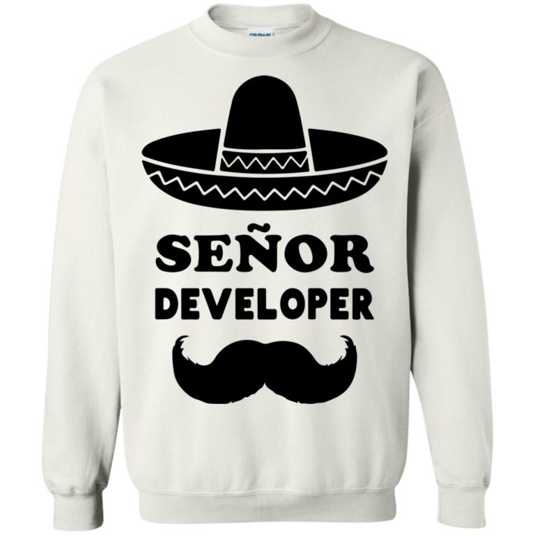 Senor Developer | Funny Programmer T-Shirt Sweatshirt Tank top long ...
