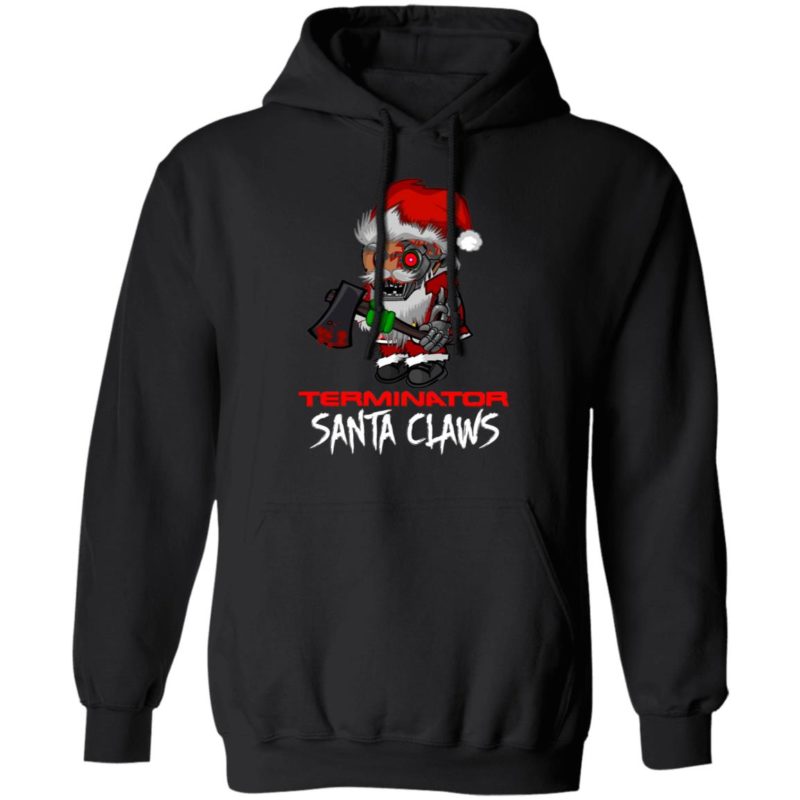 Terminator Santa Claws Christmas Sweatshirt Hoodie Ls - Q-Finder ...