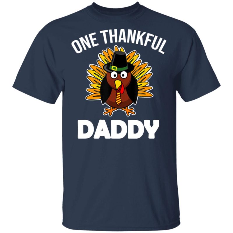 One Thankful Daddy Fall Autumn For Dad Thanksgiving T-Shirt Hoodie ...